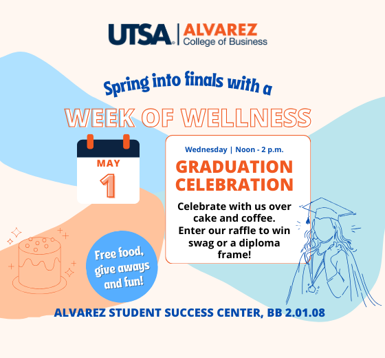 Graduation Celebration - Wellness Week | Alvarez College of Business ...